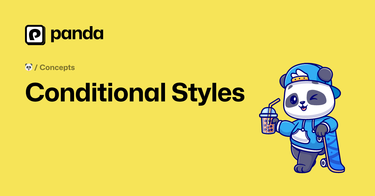 Conditional Styles - Panda CSS