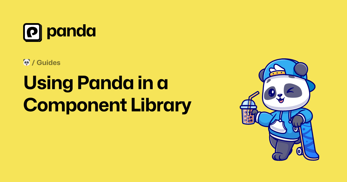 Using Panda in a Component Library - Panda CSS